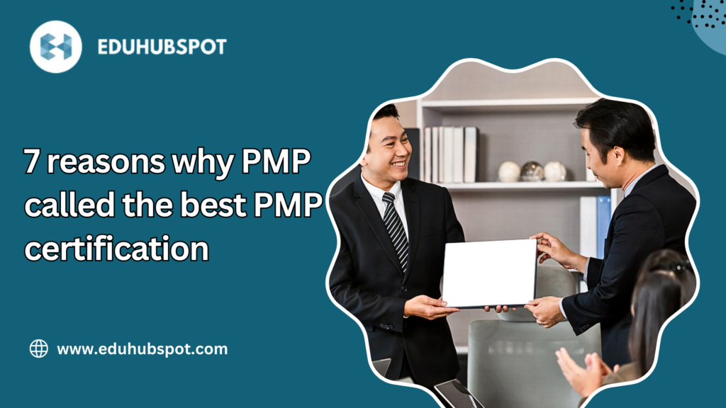 7 reasons why PMP called the best PMP certification | Supper Post 7 reasons why PMP called the best PMP certification | Supper Post